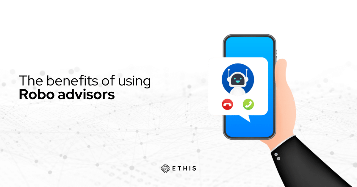 What are the Benefits of Investing via Robo-Advisors?